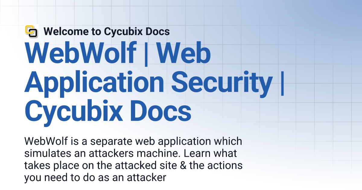 Webwolf Web Application Security Cycubix Docs Welcome To Cycubix Docs