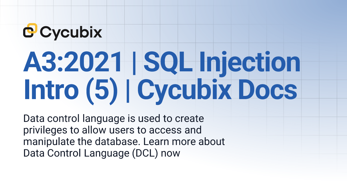 A3:2021 | SQL Injection Intro (5) | Cycubix Docs | Welcome to Cycubix Docs