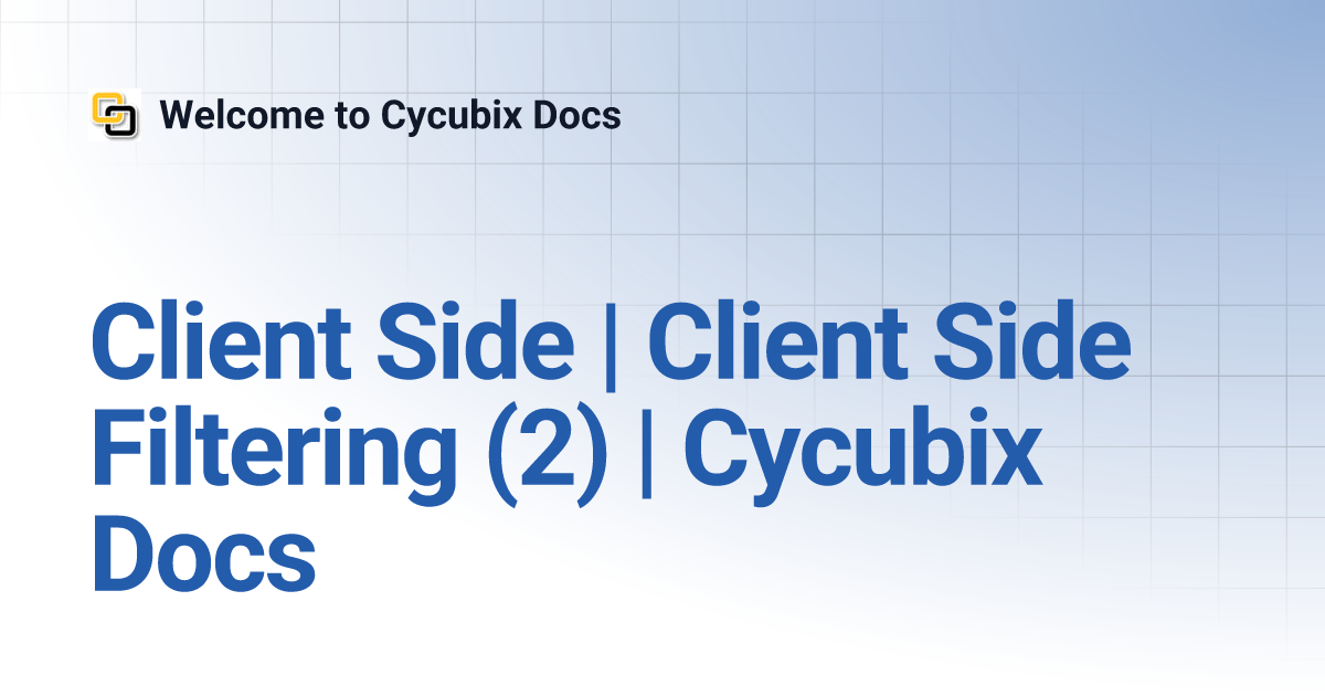 Client Side | Client Side Filtering (2) | Cycubix Docs | Welcome to ...